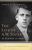 A.W. TOZER: A MAN IN PURSUIT OF GOD
